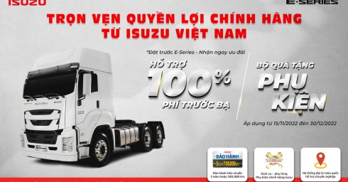 E-SERIES: TRỌN VẸN QUYỀN LỢI CHÍNH HÃNG TỪ ISUZU VIỆT NAM